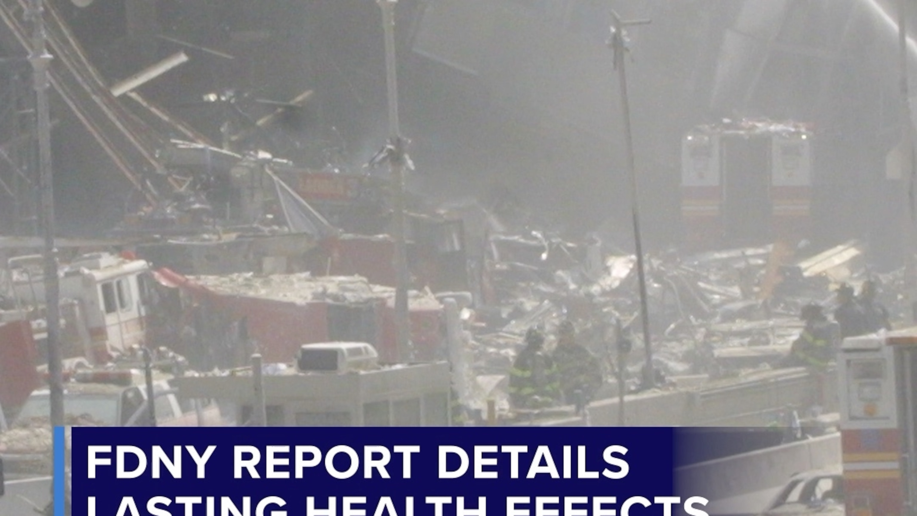 FDNY report details lasting health effects of September 11 attacks