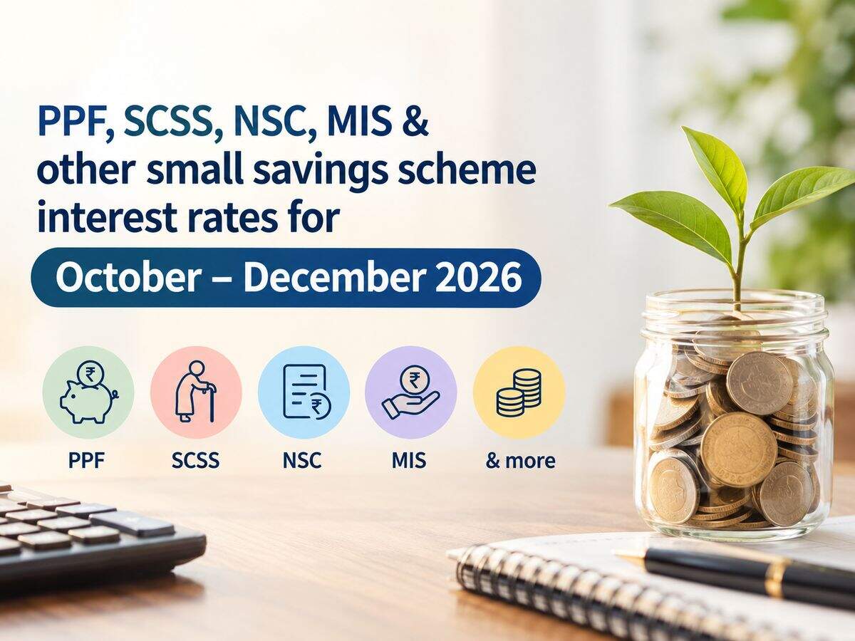 PPF, SCSS, NSC, MIS & other small savings scheme interest rates for ...