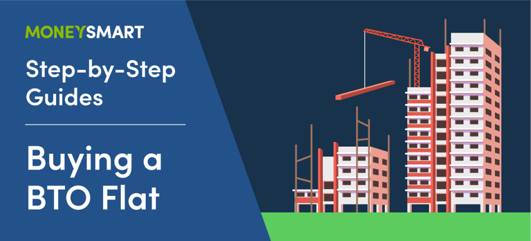 Buying an HDB BTO Flat in Singapore: A Step-By-Step Guide (2025)