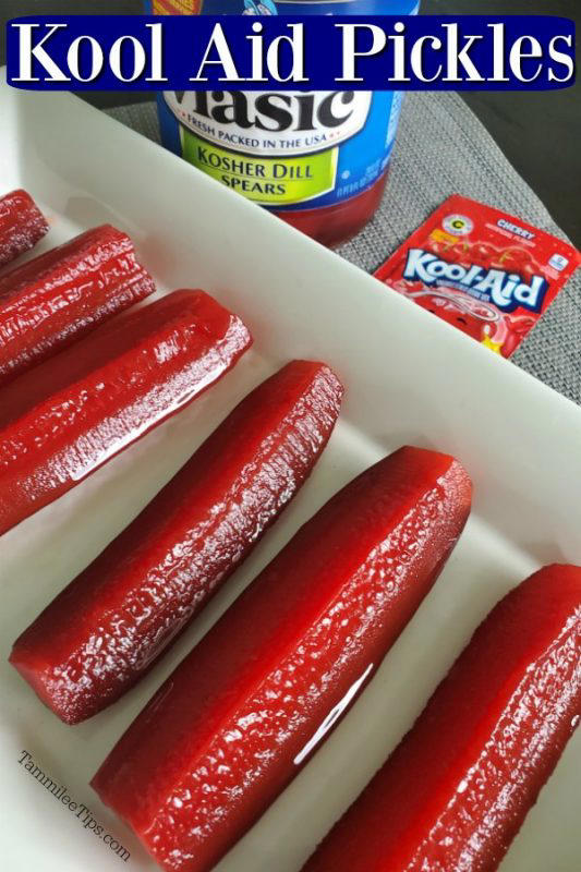 Kool Aid Pickles...