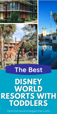 The Best Disney World Resorts for Toddlers and Young Kids