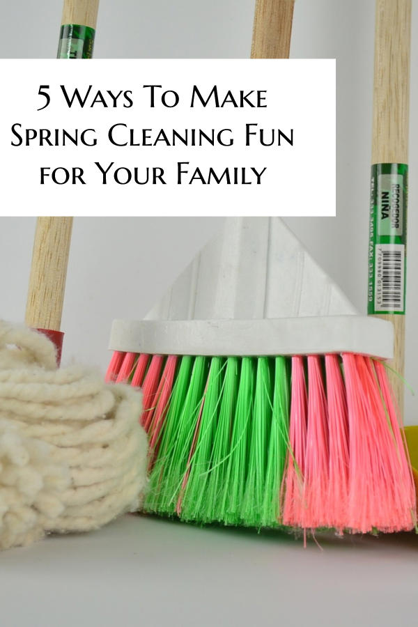 5 Ways To Make Spring Cleaning Fun for Your Family