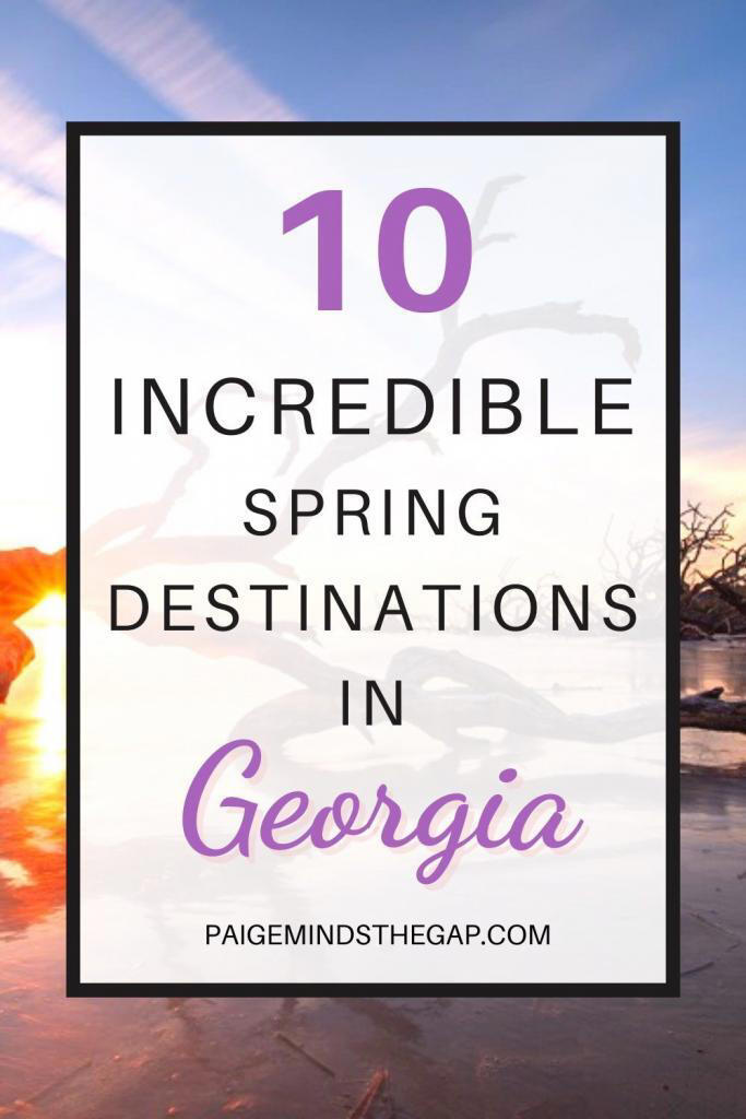 10 incredible spring break destinations in Georgia