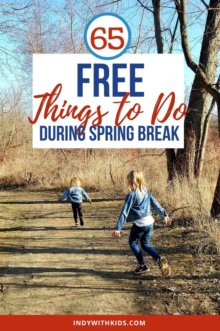 65 FREE Spring Break Activities Near Me