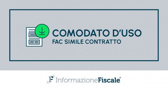 Comodato d’uso: fac simile contratto Comodato d’uso: fac simile contratto