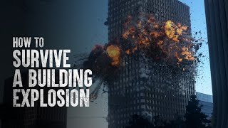 How to survive a building explosion