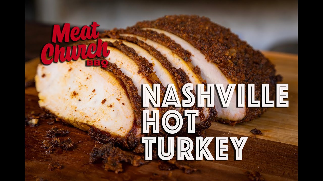 Make Nashville hot turkey with smoked fried turkey technique