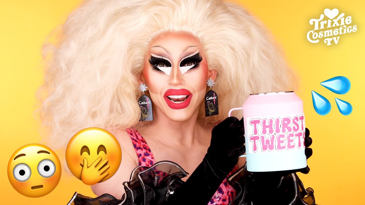 Laugh along as Trixie Mattel reads and reacts to her thirst tweets
