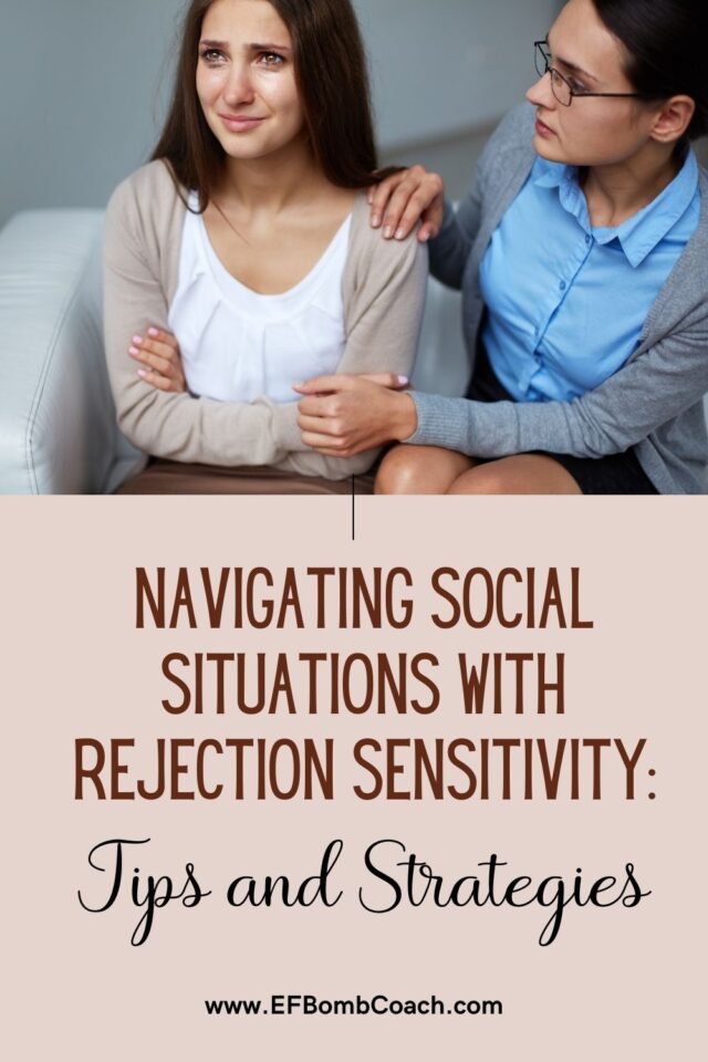 Navigating Social Situations with Rejection Sensitivity: Tips and ...