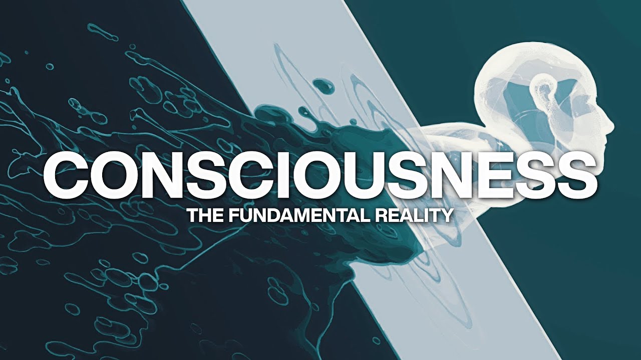 Consciousness and why it might be the fundamental reality