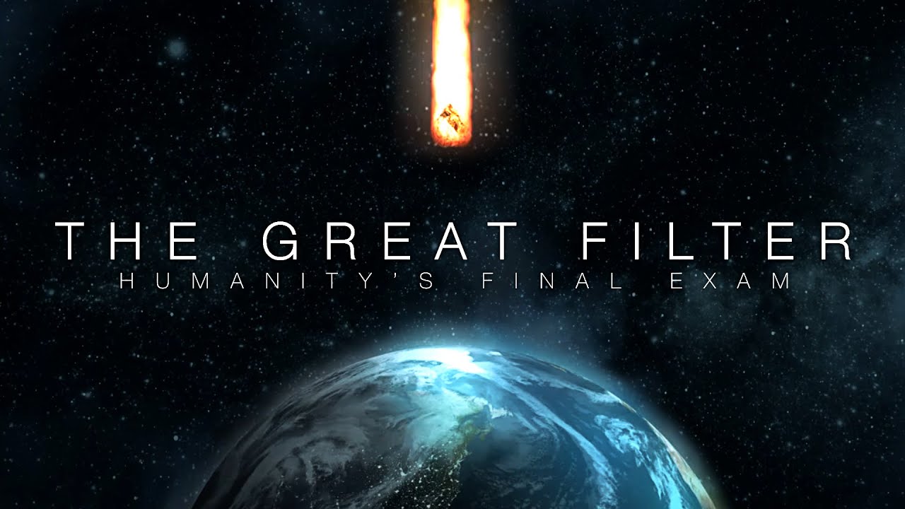 What Is the Great Filter and What Does It Mean for Humanity?