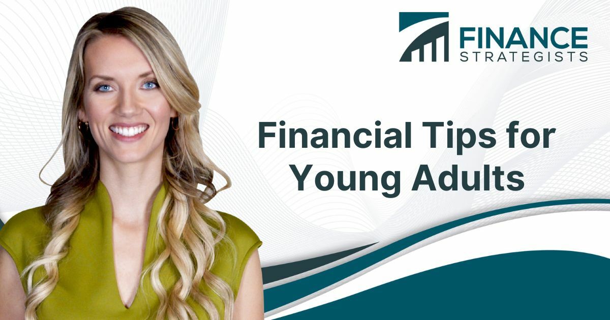 Financial Tips for Young Adults | Overview, Tools, & Strategies
