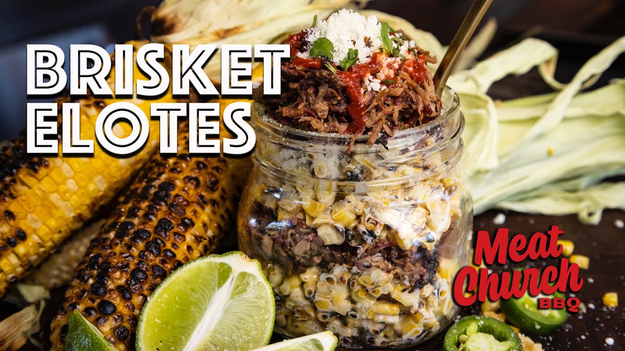 Find out how to grill brisket elotes with street corn