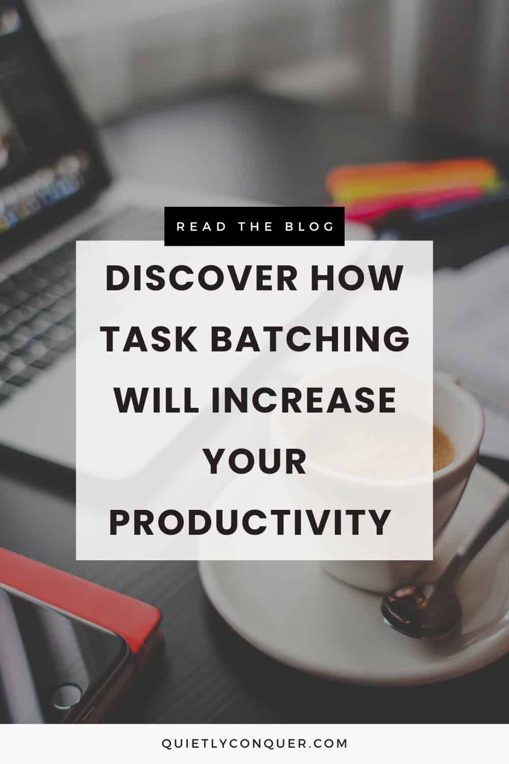 Task Batching For Productivity: Your Ultimate Guide