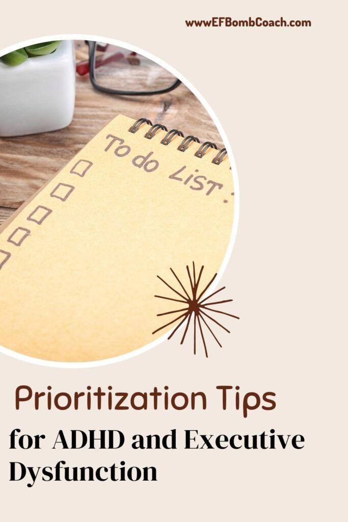 Prioritization Tips for ADHD and Executive Dysfunction