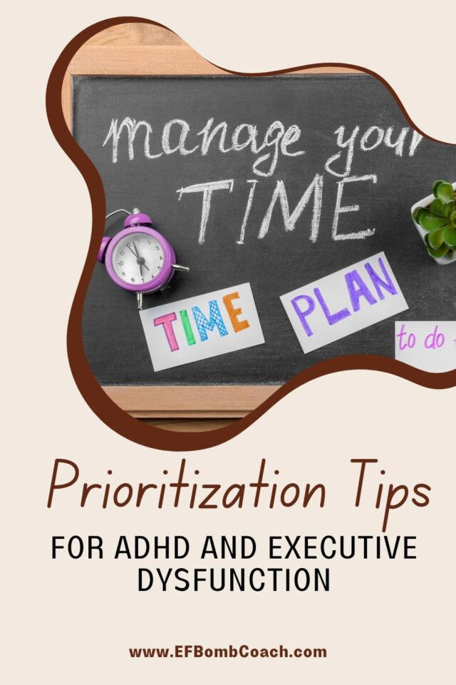 Prioritization Tips for ADHD and Executive Dysfunction