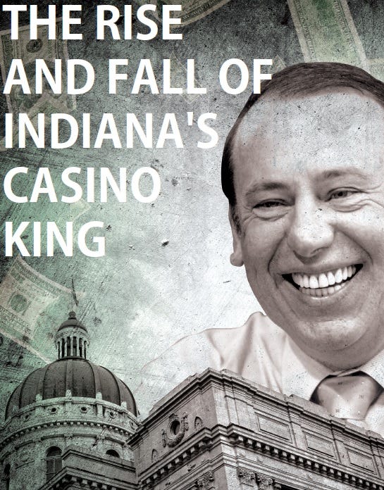 Gaming the system: Inside the rise and fall of Indiana's casino king