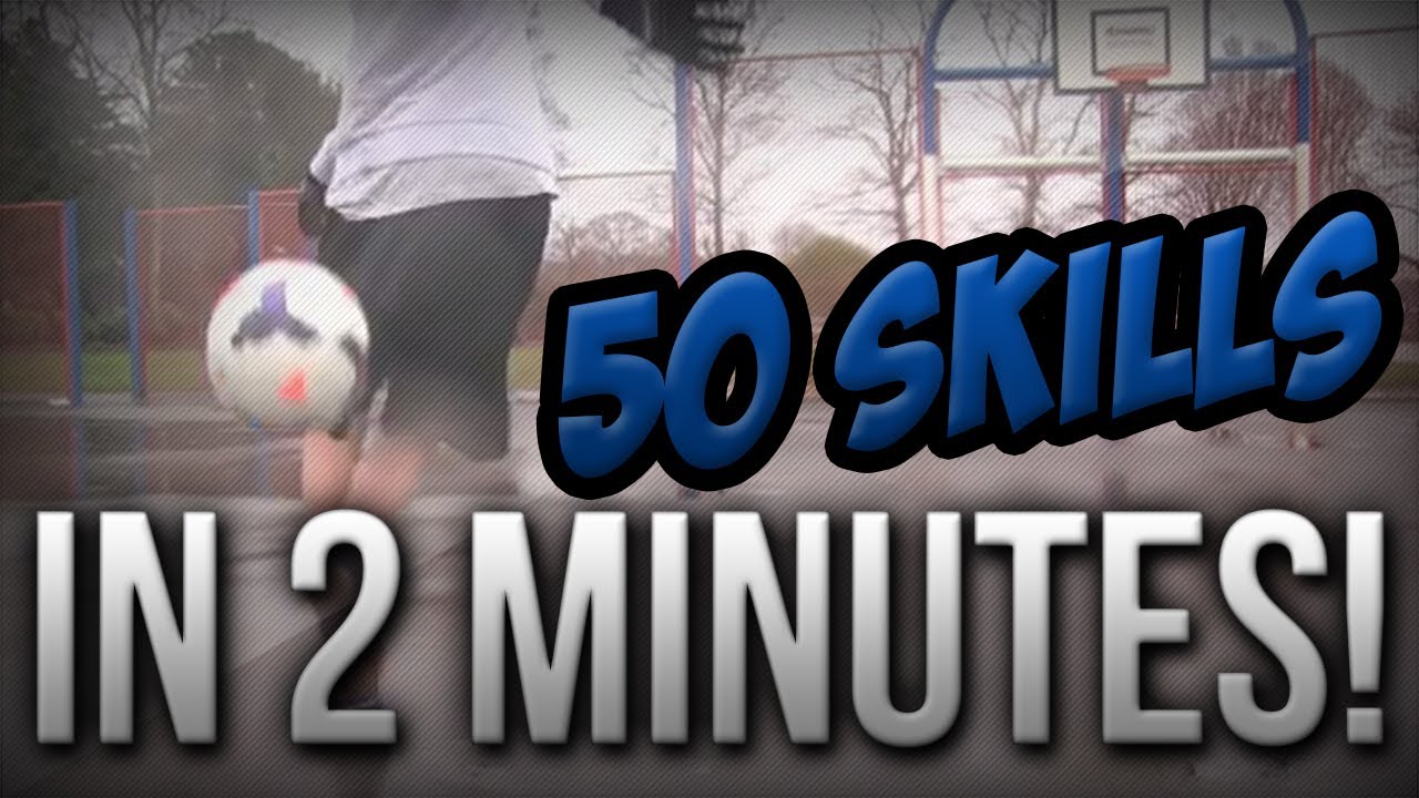 50 football skills in 2 minutes