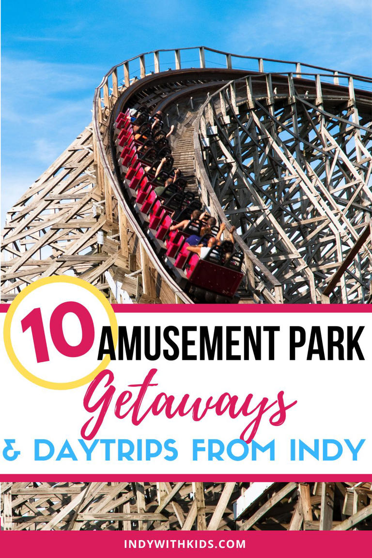 Travel to these fun theme parks that are 4 hours or less from Indy