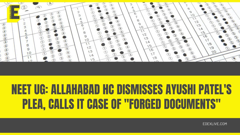 NEET UG: Allahabad HC dismisses Ayushi Patel's plea, calls it a case of ... NEET UG: Allahabad HC dismisses Ayushi Patel's plea, calls it a case of ...