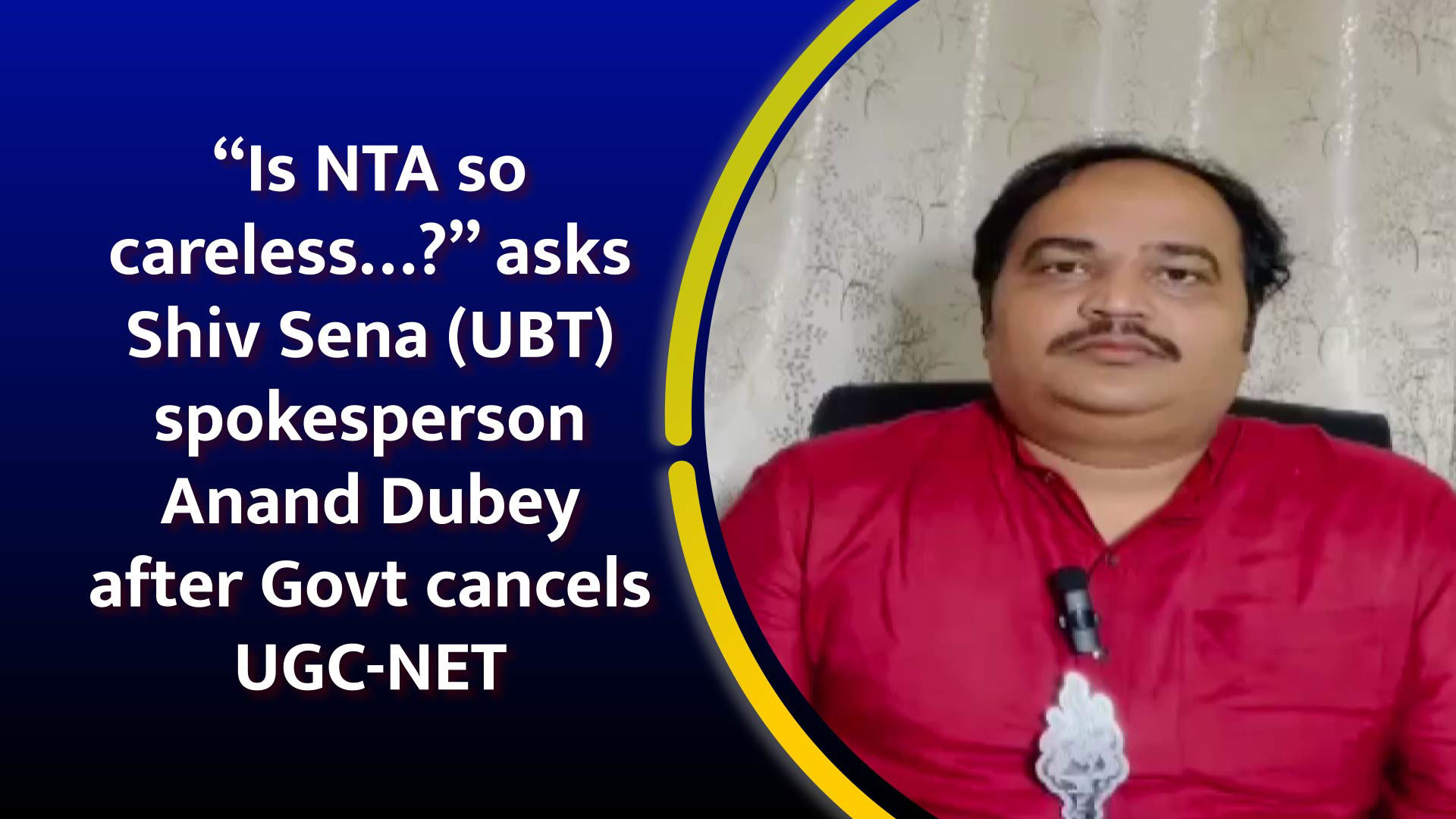 “Is NTA so careless…?” asks Shiv Sena (UBT) spokesperson Anand Dubey ... “Is NTA so careless…?” asks Shiv Sena (UBT) spokesperson Anand Dubey ...