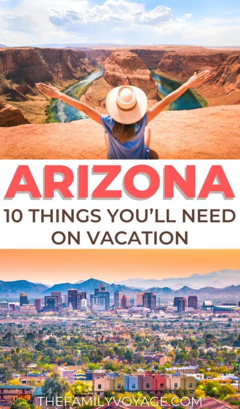 Your Arizona Packing List: 10 Must-Haves From a Frequent Visitor