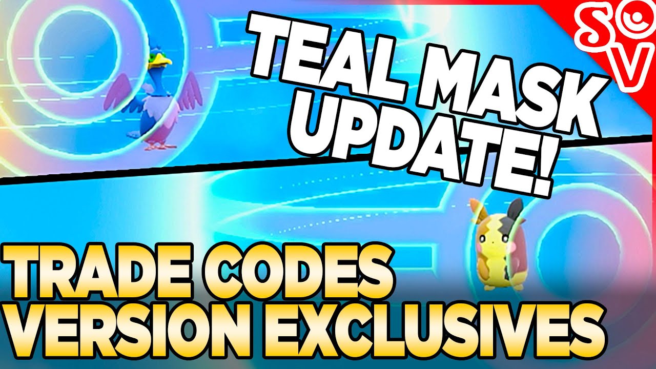 TEAL MASK Trade Codes for Version Exclusive Pokemon & Evolutions in ...