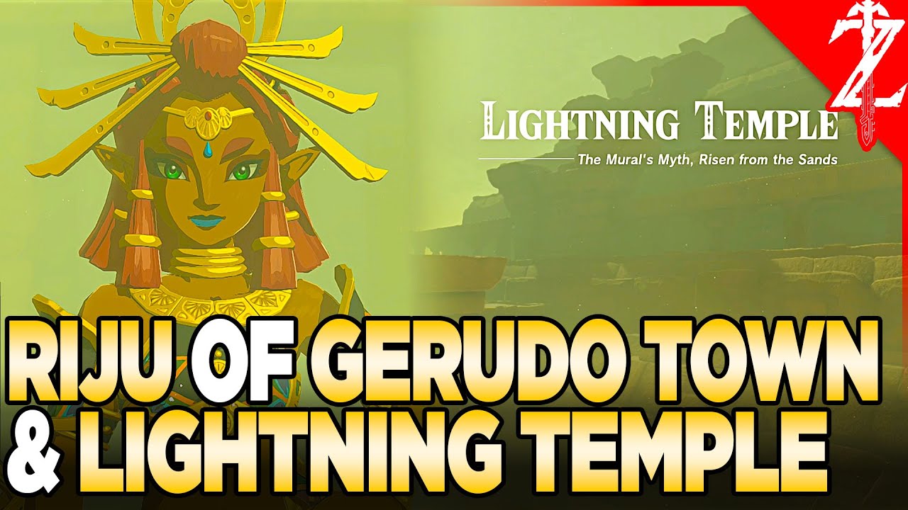 Riju of Gerudo Town & The Lightning Temple - Tears of the Kingdom ...