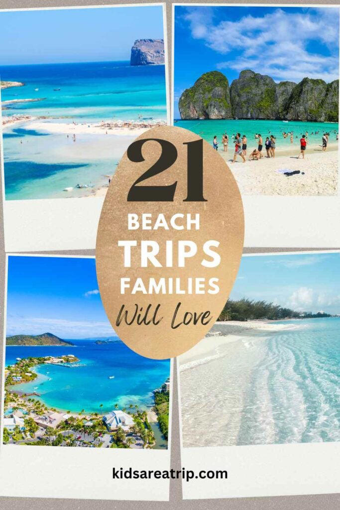21 Best Family Beach Vacations Around the World