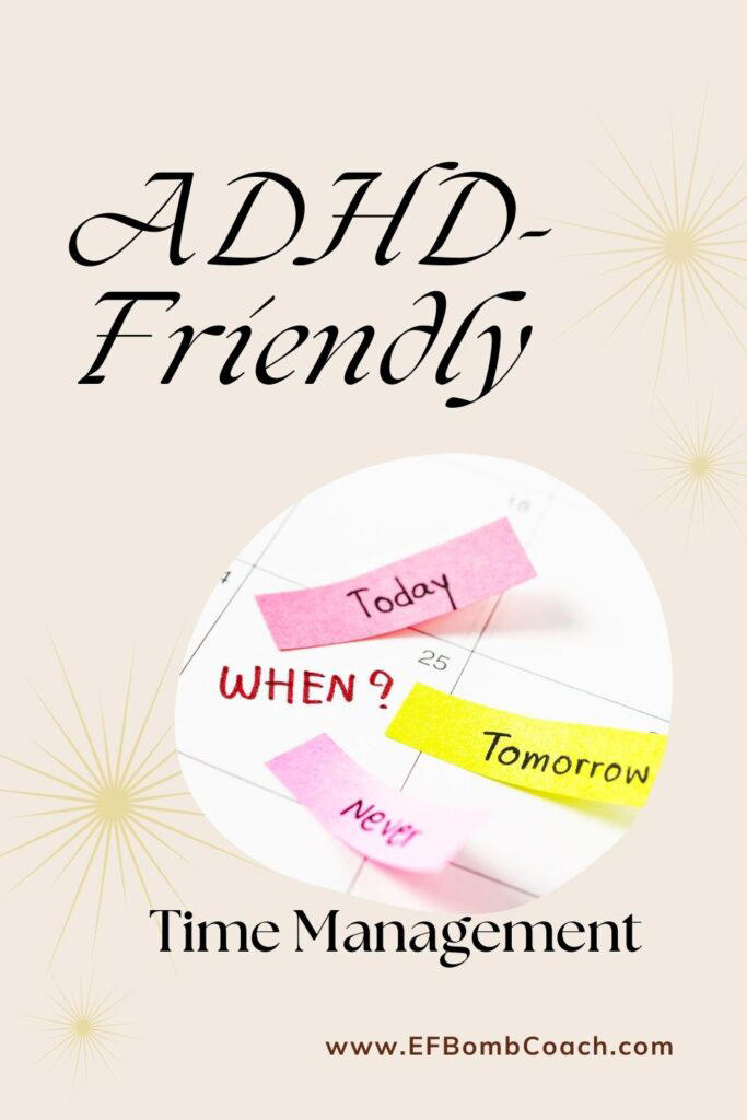 ADHD-Friendly Time Management: Tips and Tricks for Better Productivity