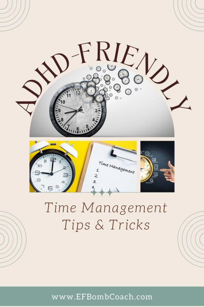 ADHD-Friendly Time Management: Tips and Tricks for Better Productivity
