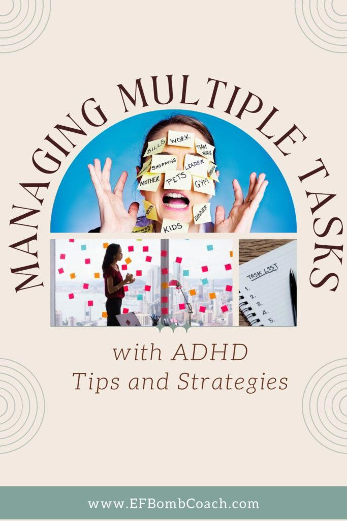 Managing Multiple Tasks with ADHD: Tips and Strategies