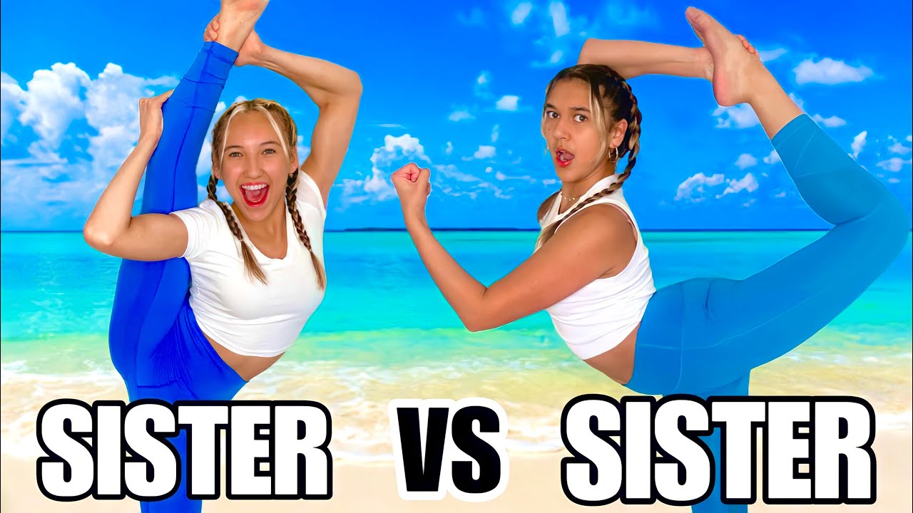 Who Is The Most Flexible Sister? Watch Now!
