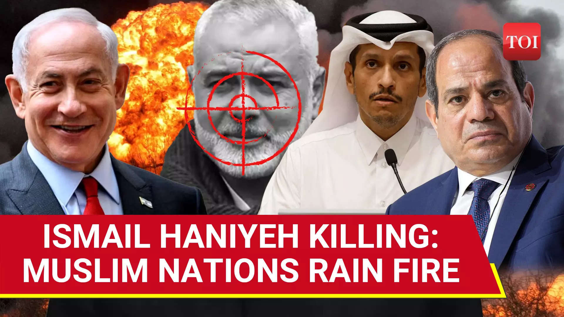 Haniyeh Killed: Gaza War Muslim Mediators Qatar, Egypt Fume At Israel ... Haniyeh Killed: Gaza War Muslim Mediators Qatar, Egypt Fume At Israel ...