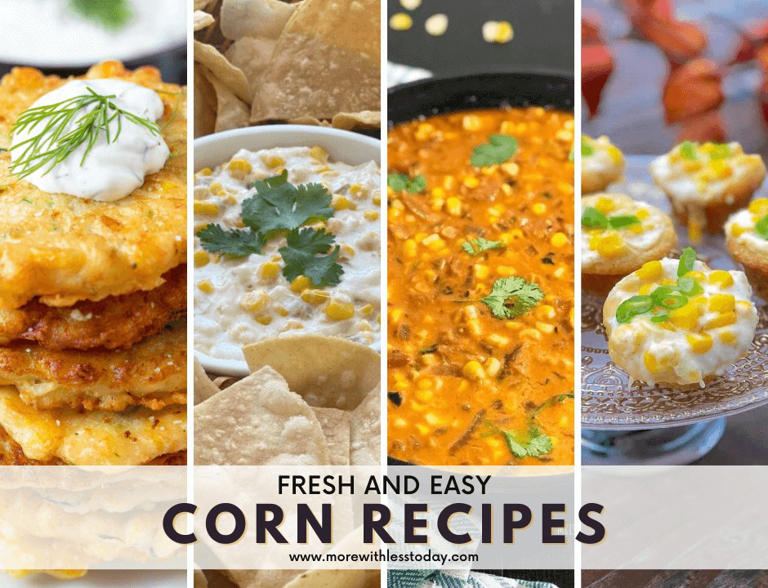 Corn Recipes - 16 Fresh and Easy Recipes Using Corn