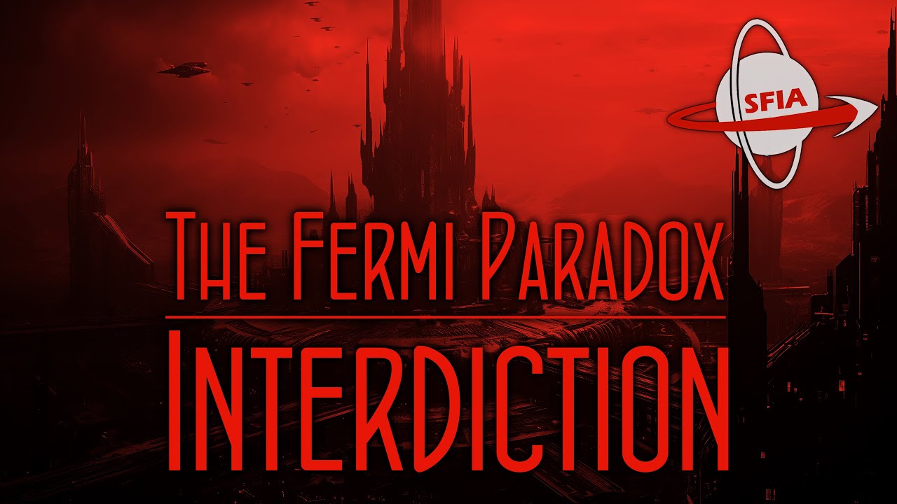 The Fermi Paradox Interdiction