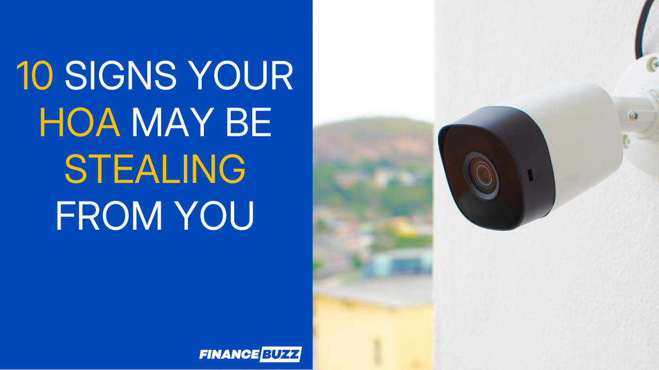 10 Signs Your HOA Might Be Stealing From You