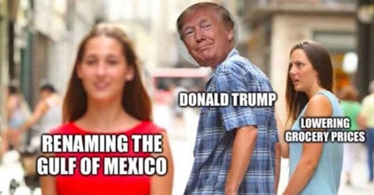 29 Funny Memes About Trump's Plan To Rename Gulf Of Mexico "Gulf Of ...