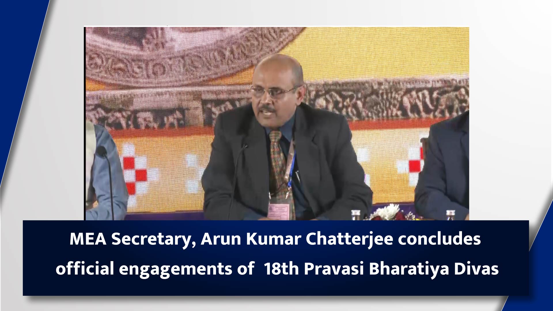 MEA Secretary, Arun Kumar Chatterjee concludes official engagements of ...