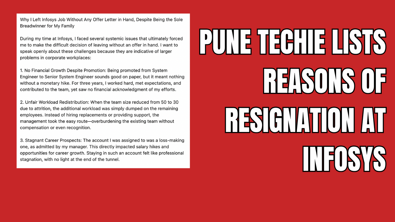 Why Pune-Based Techie, Sole Earner In Family, Resigned From Infosys ... Why Pune-Based Techie, Sole Earner In Family, Resigned From Infosys ...