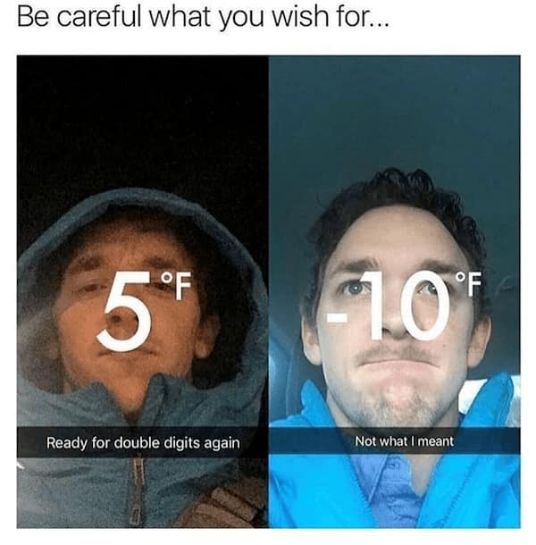 39 Funniest Cold Weather Memes For People Who Are One Shiver Away From ...