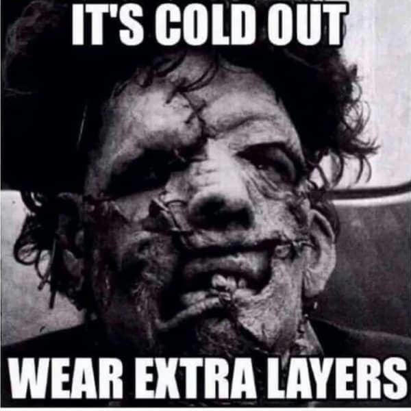 39 Funniest Cold Weather Memes For People Who Are One Shiver Away From ...
