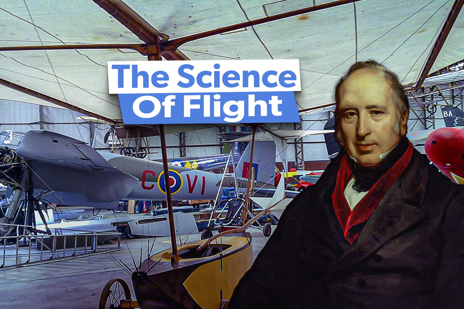 The Science Of Flight: Why Is Sir George Cayley Regarded As The Father ...