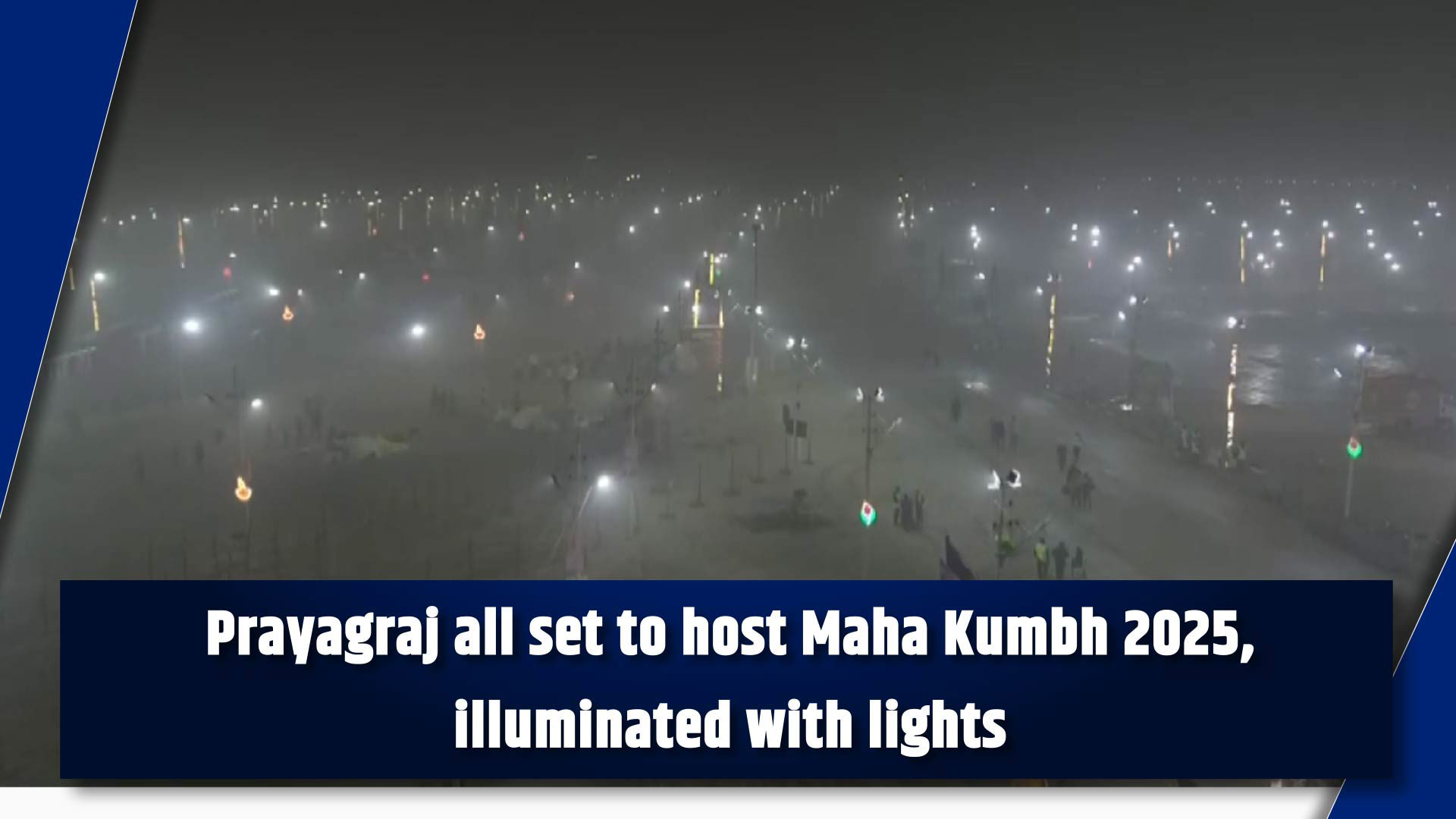 Prayagraj all set to host Maha Kumbh 2025, illuminated with lights Prayagraj all set to host Maha Kumbh 2025, illuminated with lights