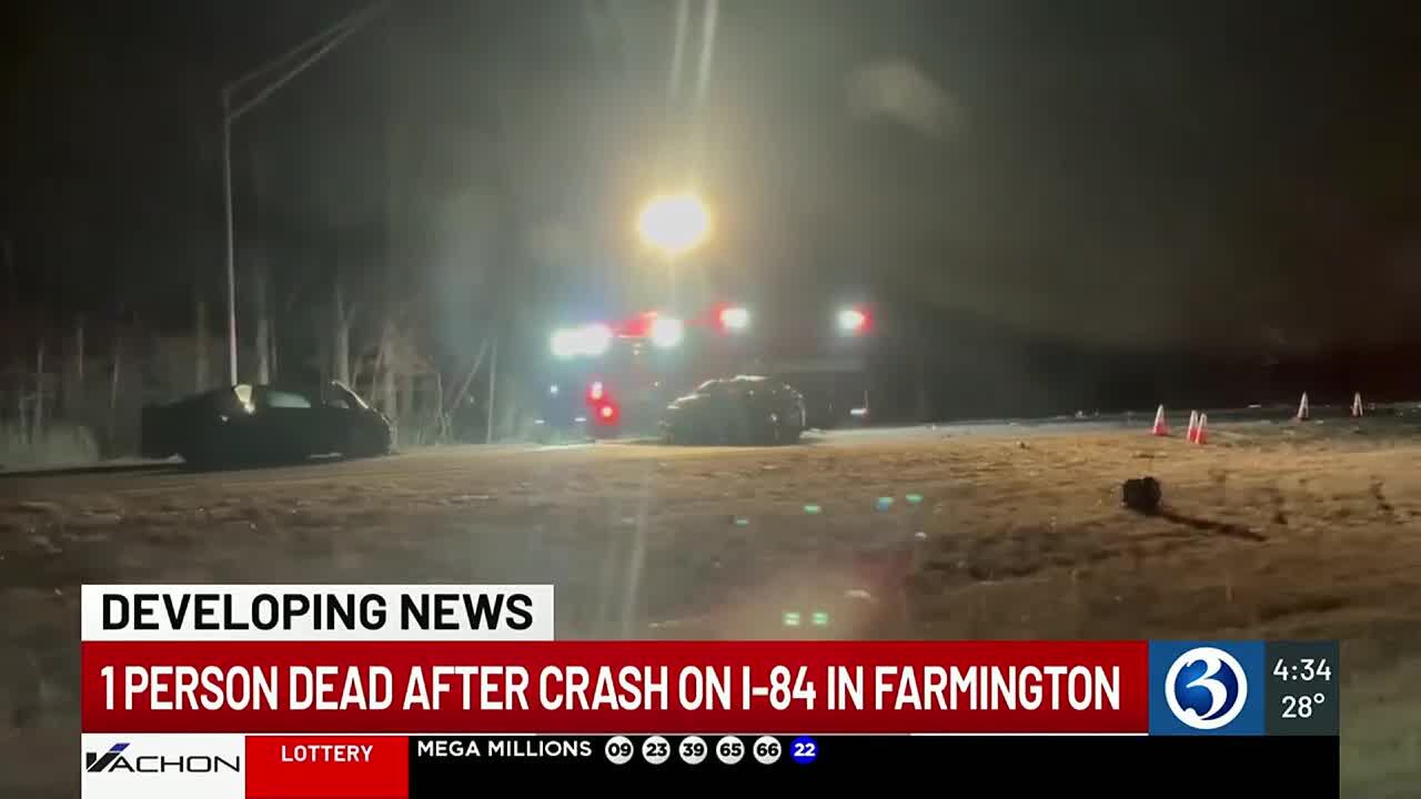 Six vehicles involved in deadly I-84 crash in Farmington