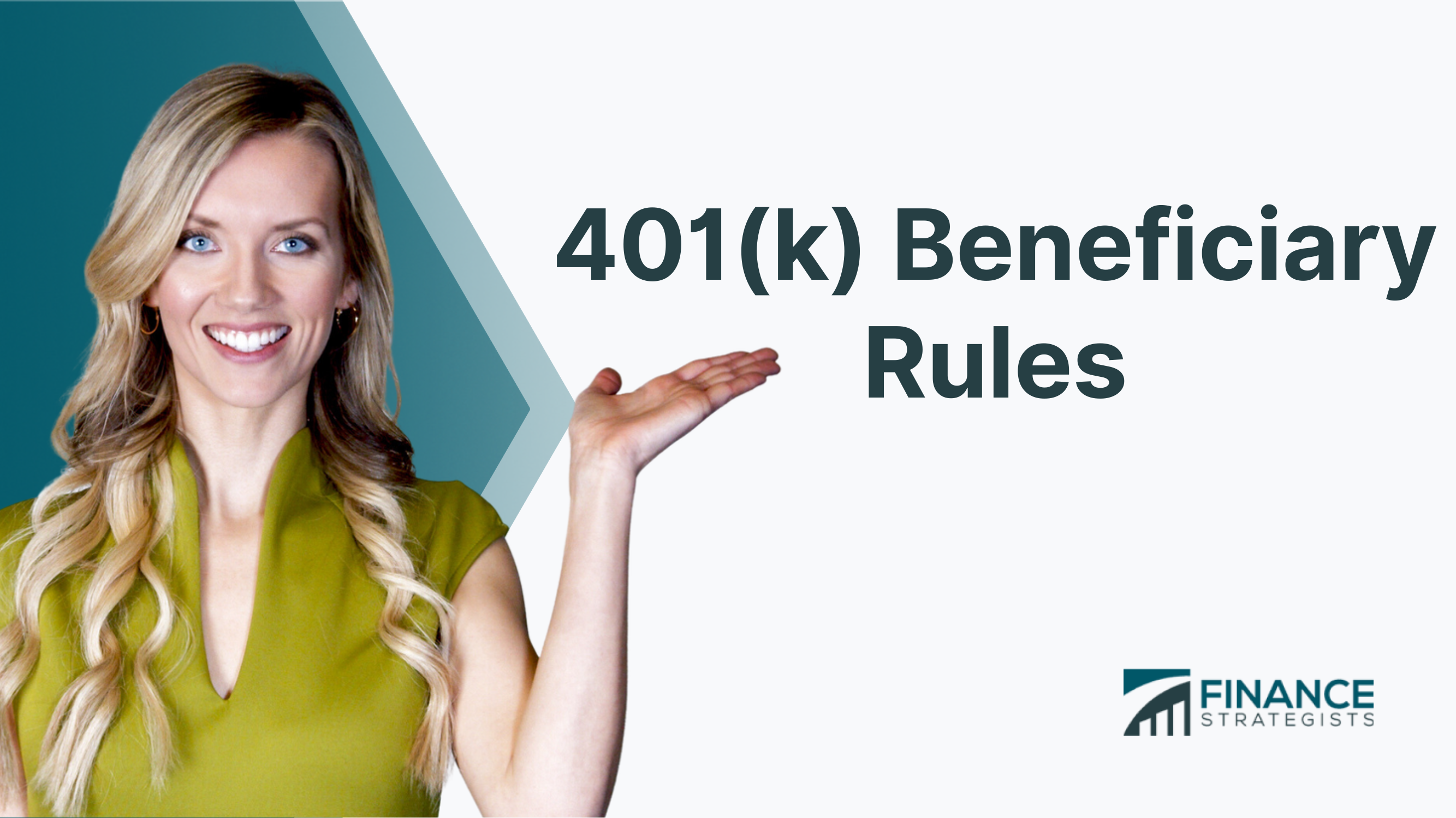 401(k) Beneficiary Rules | Overview, Types, & How it Works