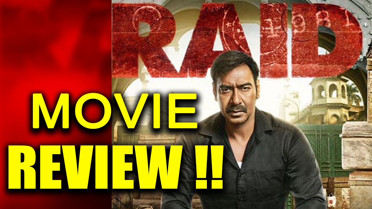 Raid Movie Review : Ajay Devgn, Ileana D Cruz & Saurabh Shukla SHINE in ...